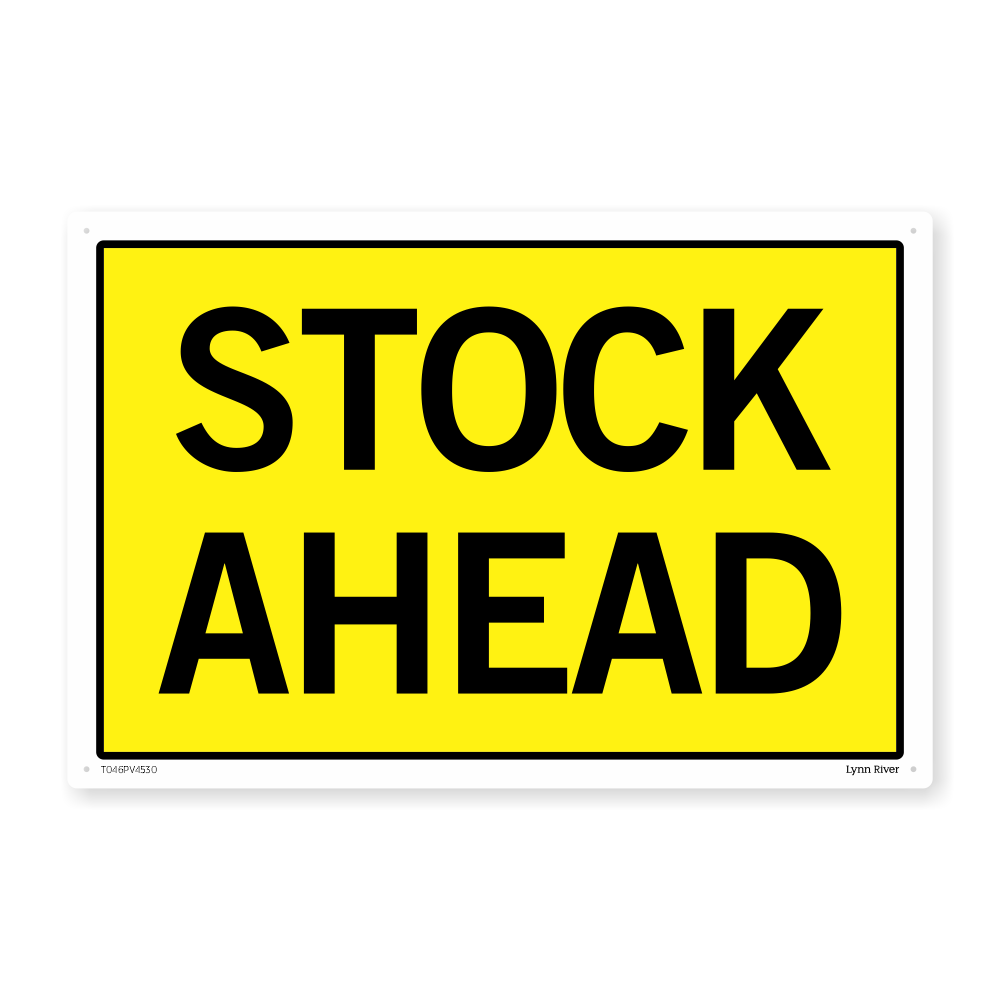 Stock Ahead Sign