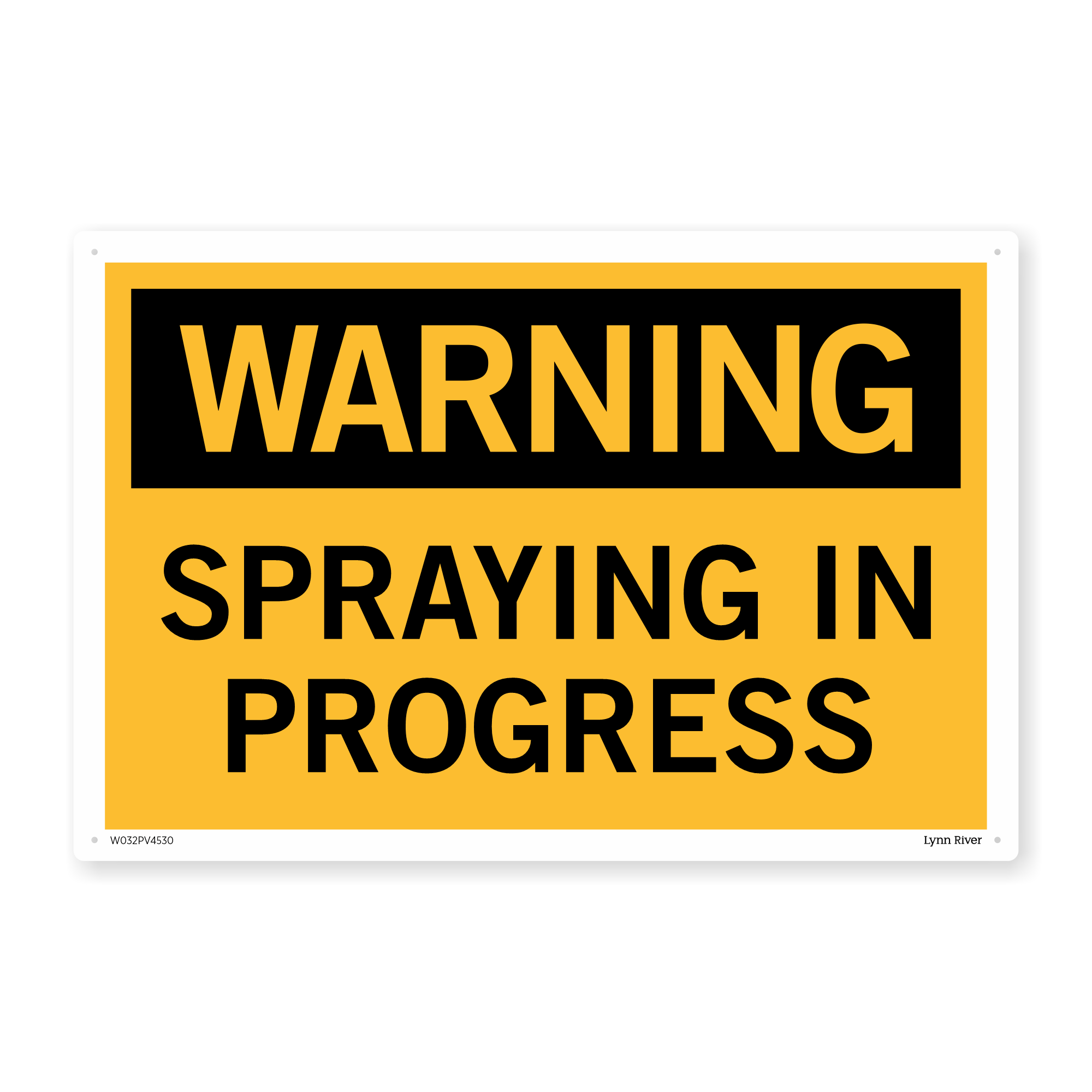 Warning Spraying In Progress PVC
